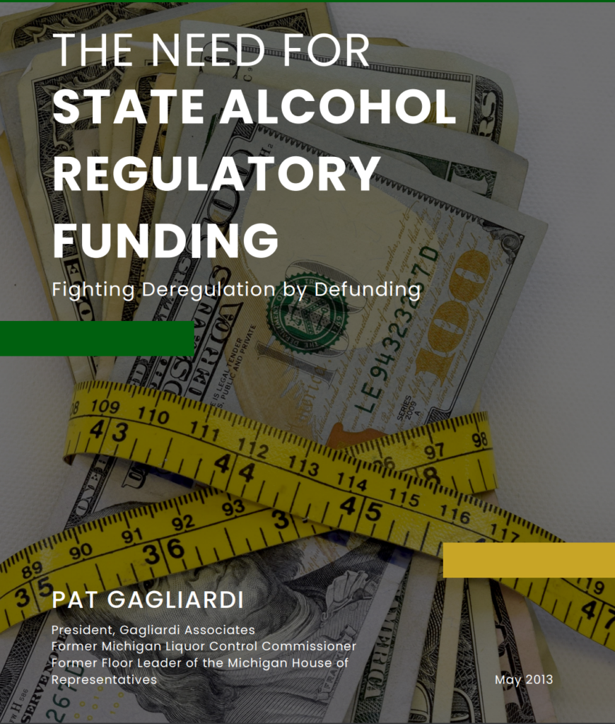 The Need for State Alcohol Regulatory Funding - Center for Alcohol Policy